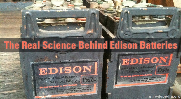 The Real Science Behind Edison Batteries | Survivopedia